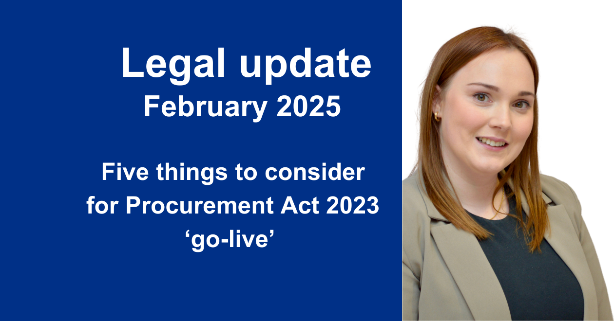 February Legal update: Five things to consider for Procurement Act 2023 ...