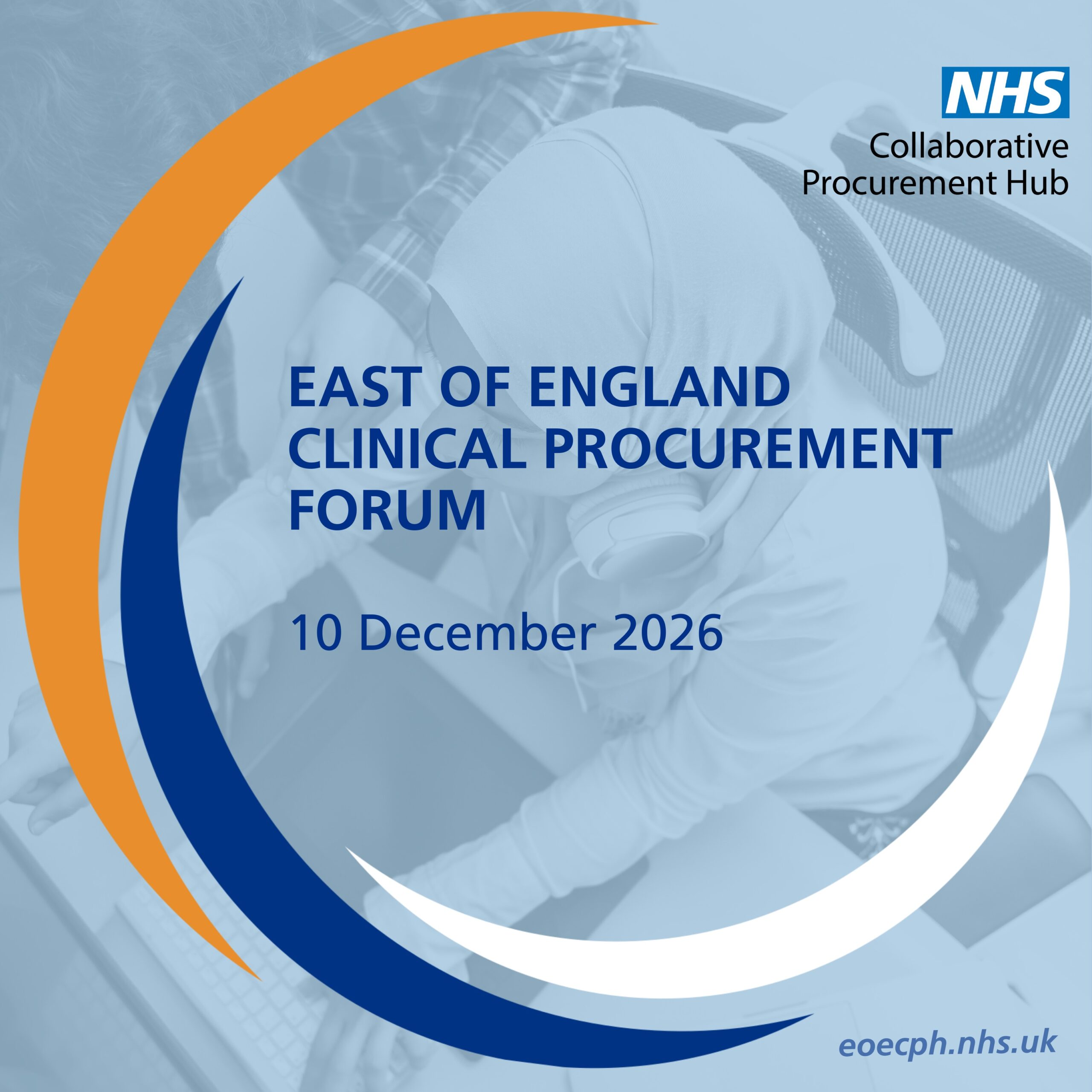 Clinical Procurement Forum – December 2026 edition - East of England ...